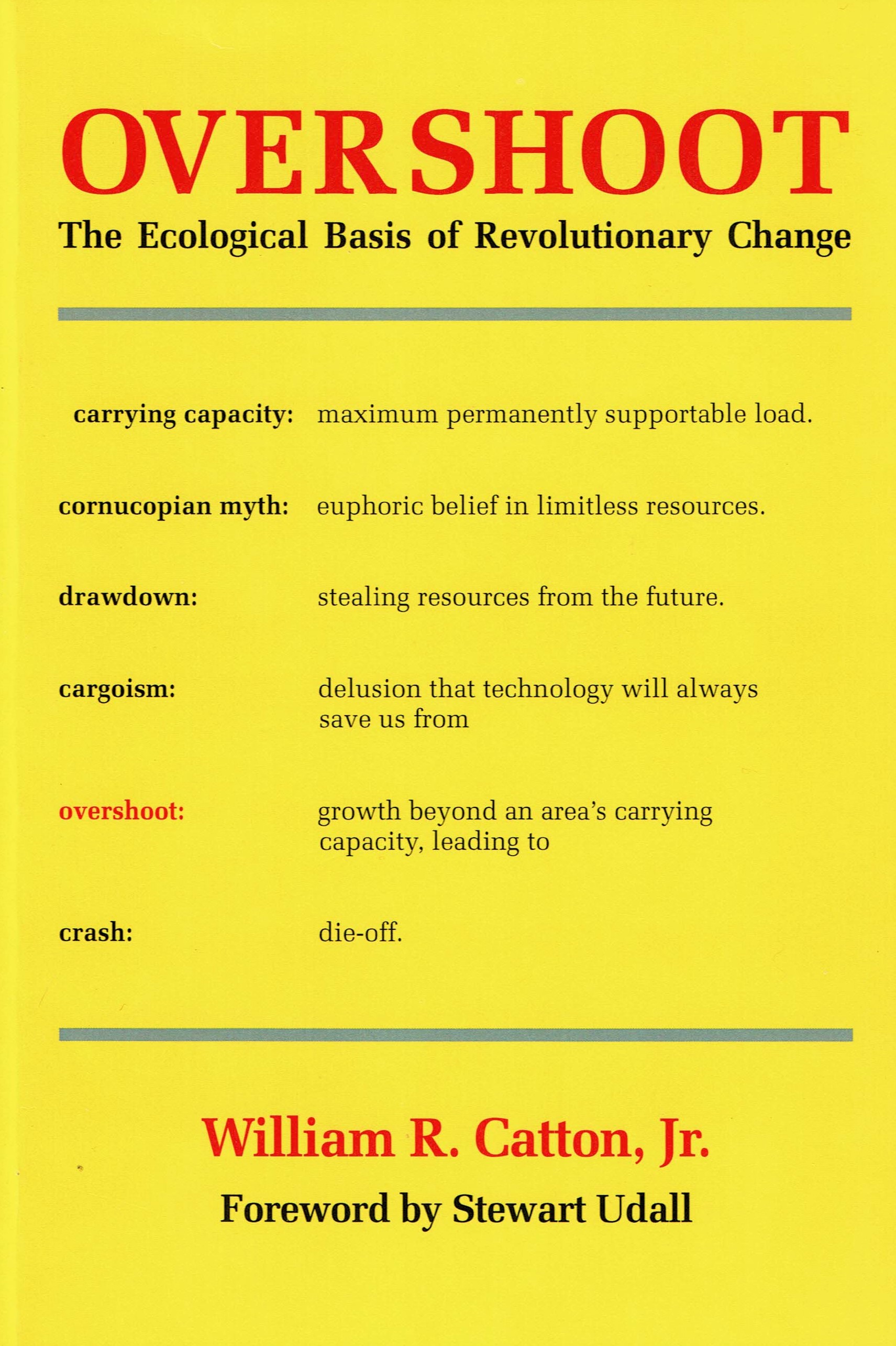 Natural Consequences: Reflections on William R. Catton, Jr.’s ...